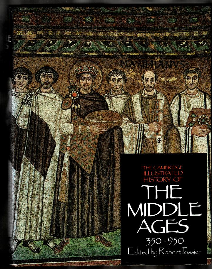 The Cambridge Illustrated History of The Middle Ages 350-950